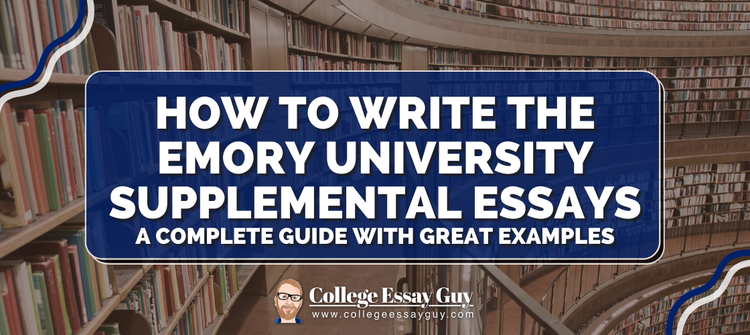How to Write the Emory University Supplemental Essays: Examples + Guide ...