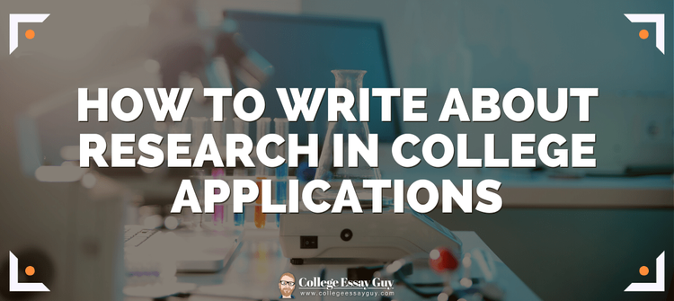 How to write about research in college applications