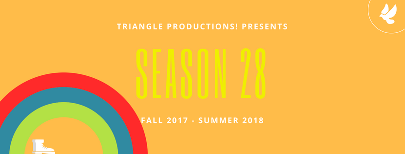 About 28th Season — triangle productions!