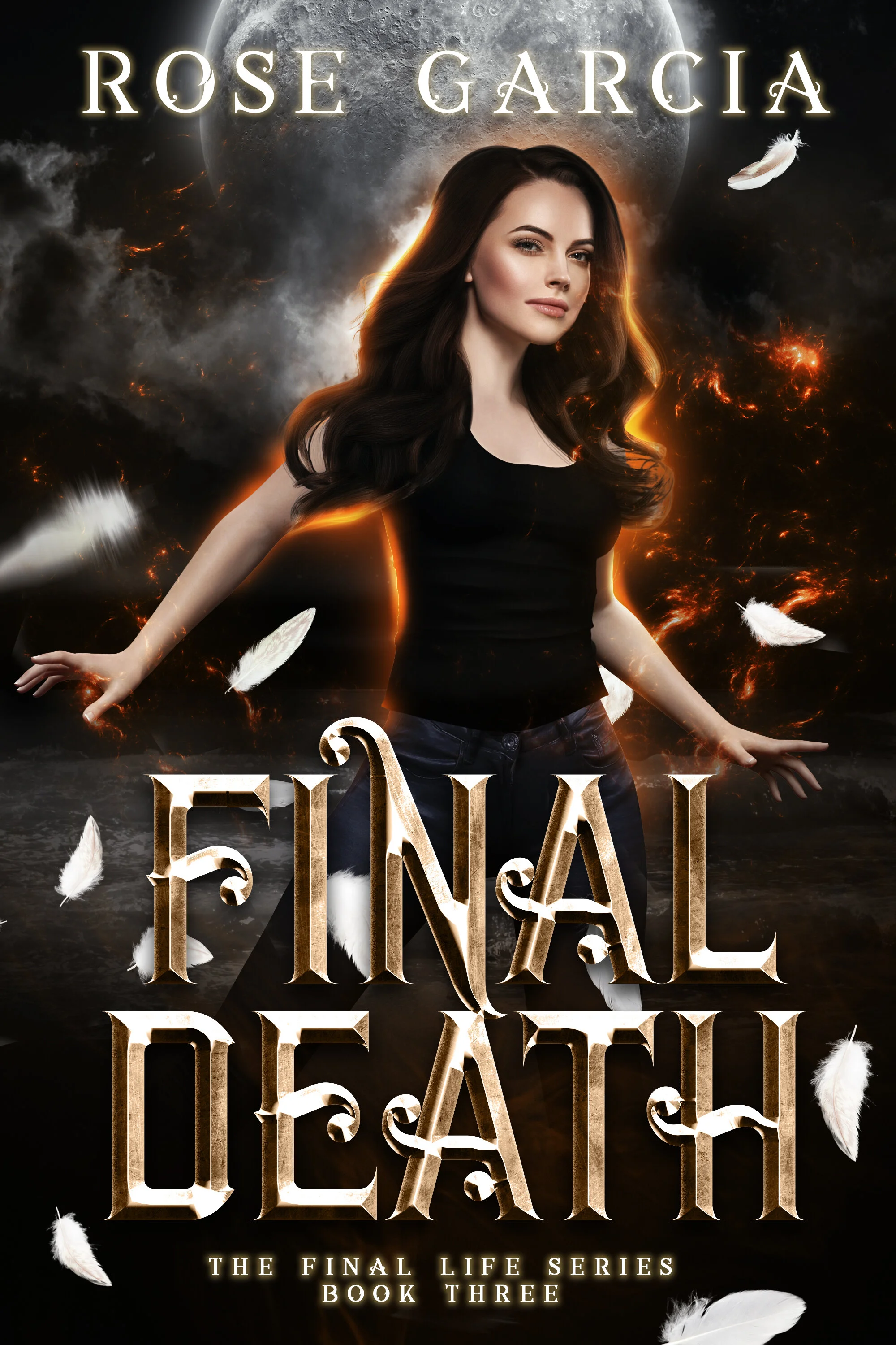 Final Life Series by Rose Garcia — Rose Garcia Books