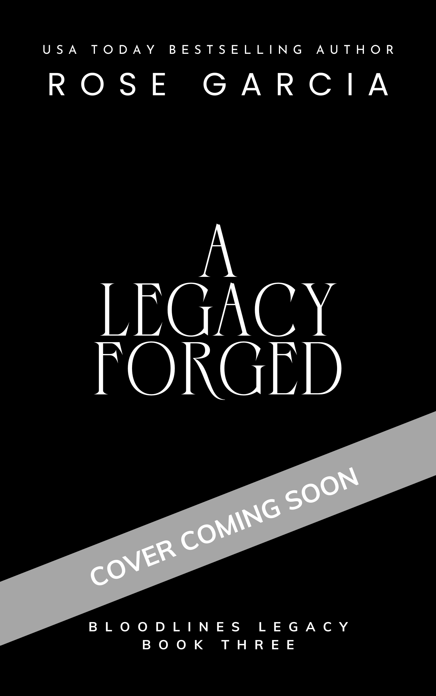Bloodlines Legacy Series by Rose Garcia — Rose Garcia Books