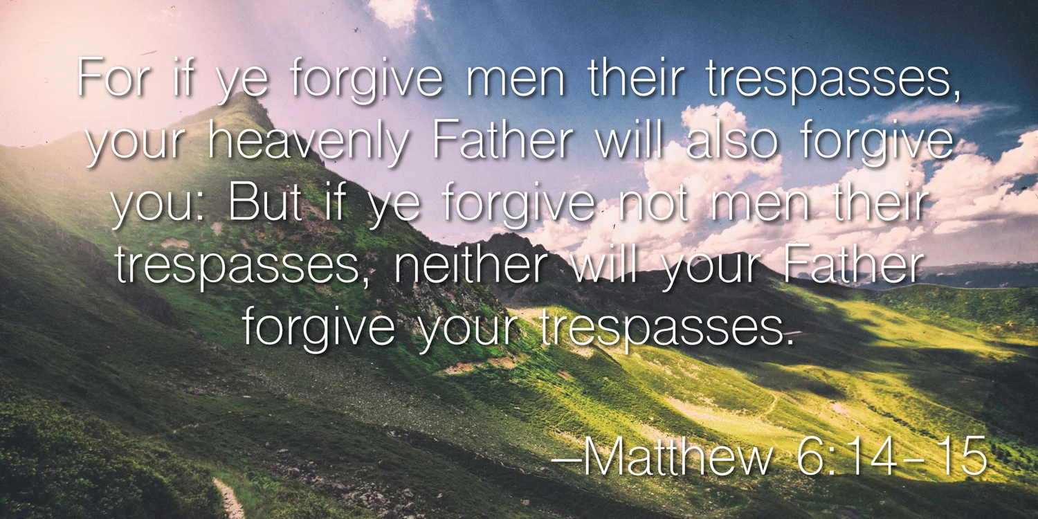 Matthew 6:14-15 — Berea Project