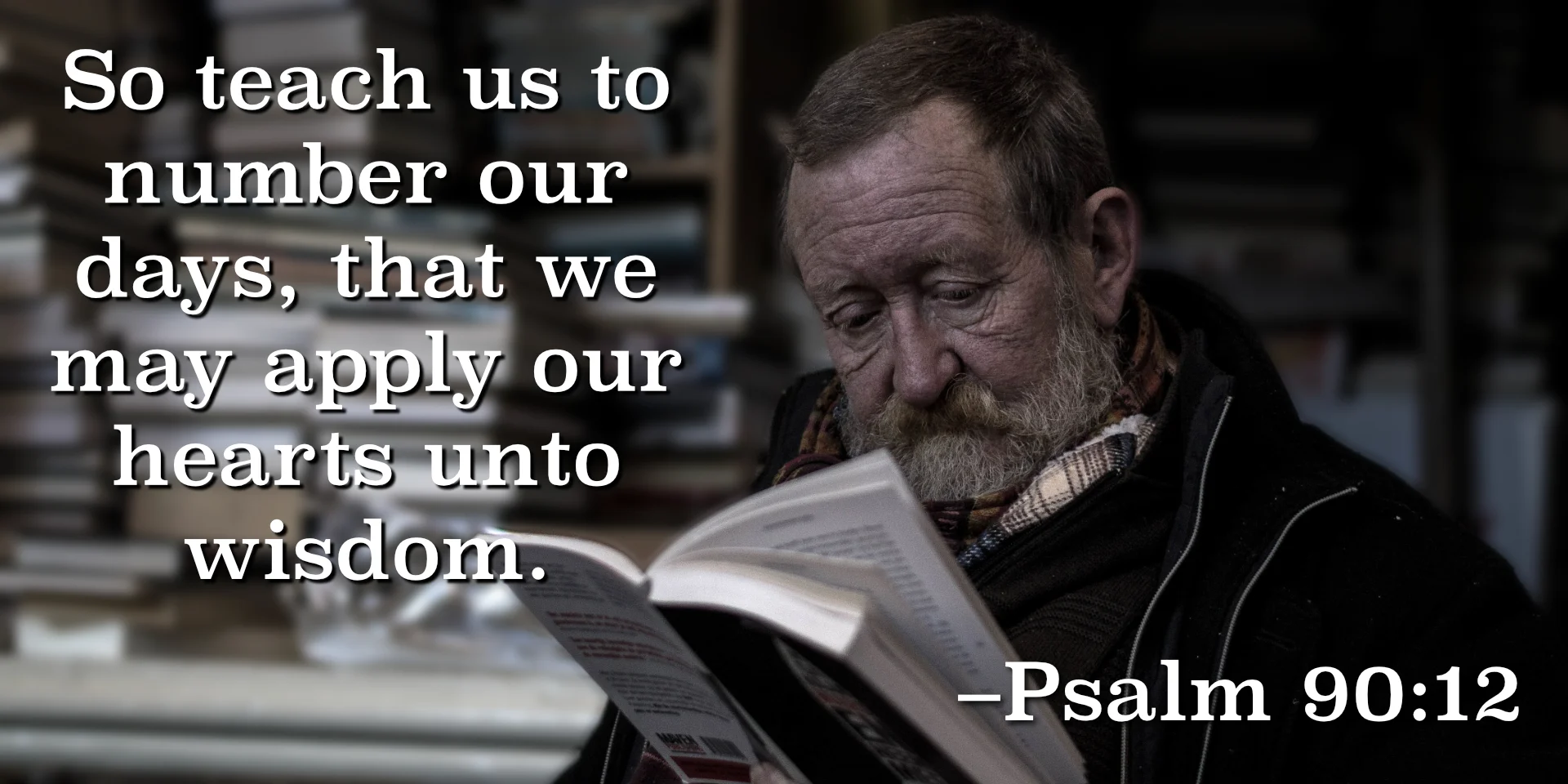 Psalm 90:12 — Berea Project