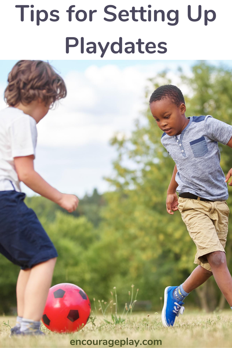 Tips for Setting Up Playdates — Encourage Play