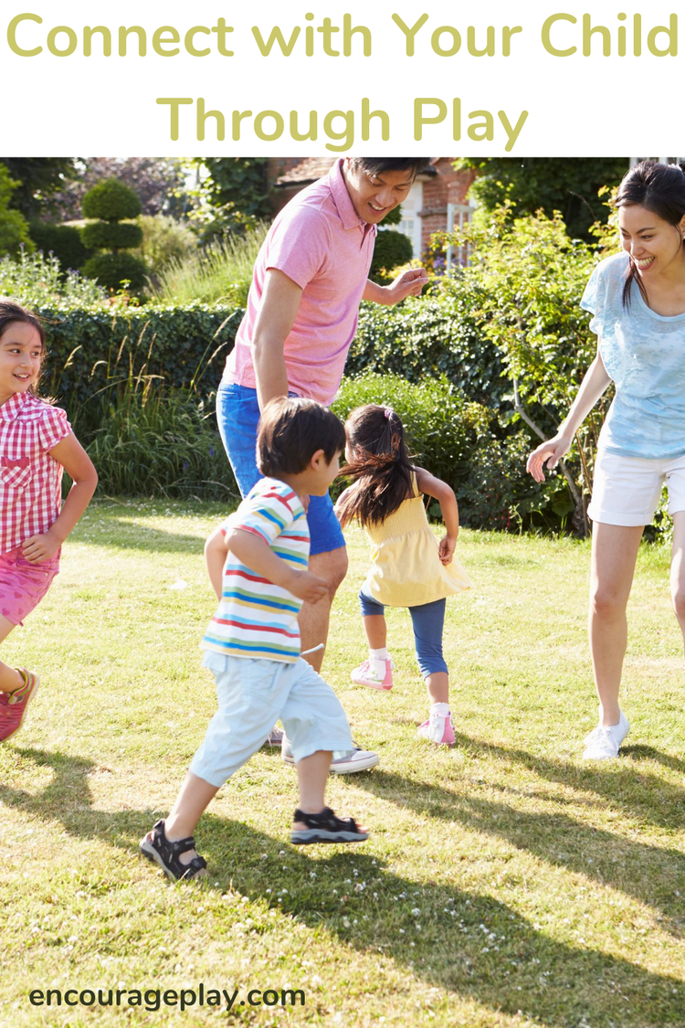 Connect with Your Child through Imperfect Play — Encourage Play