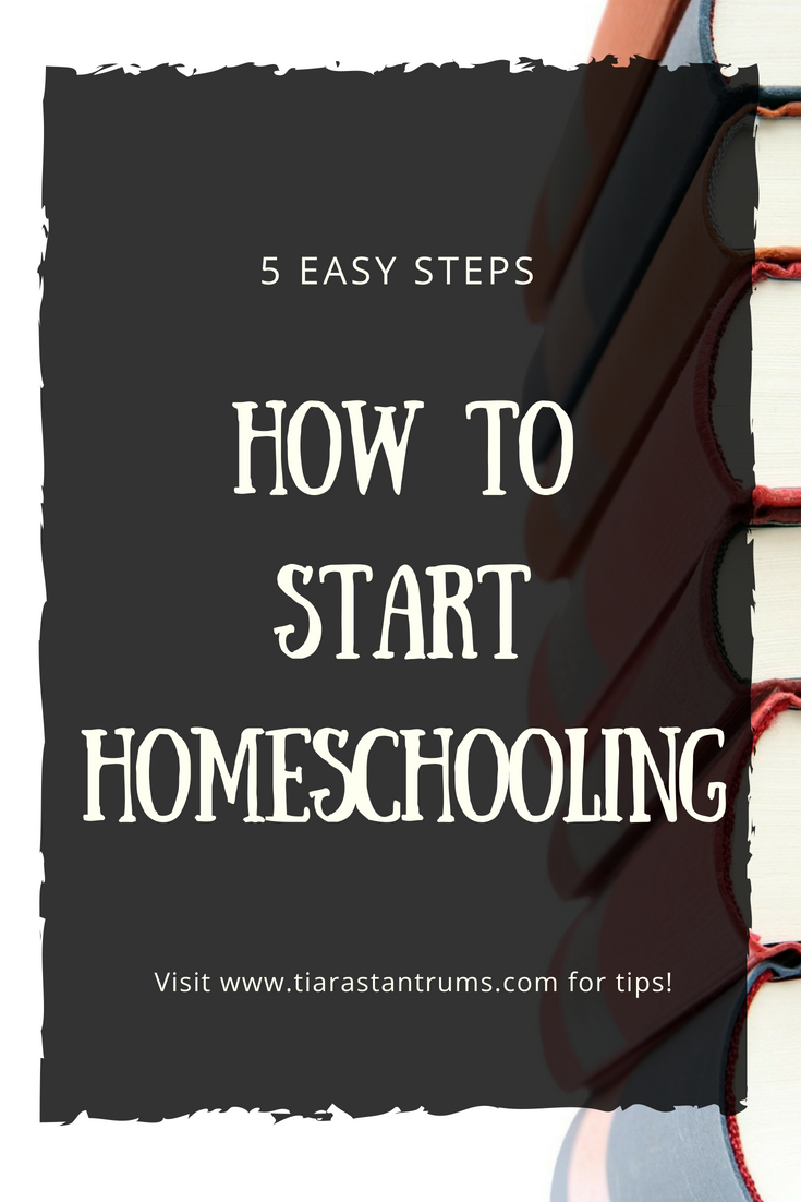 How To Start Homeschooling: 5 Easy Tips — Tiaras & Tantrums
