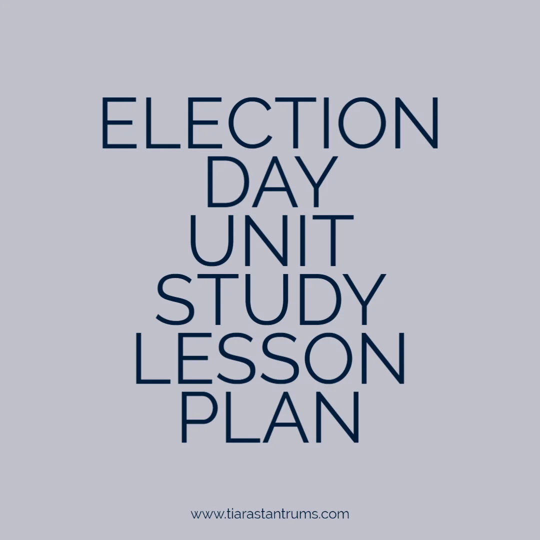 FREE Election Day Unit Study Lesson Plan — Tiaras & Tantrums