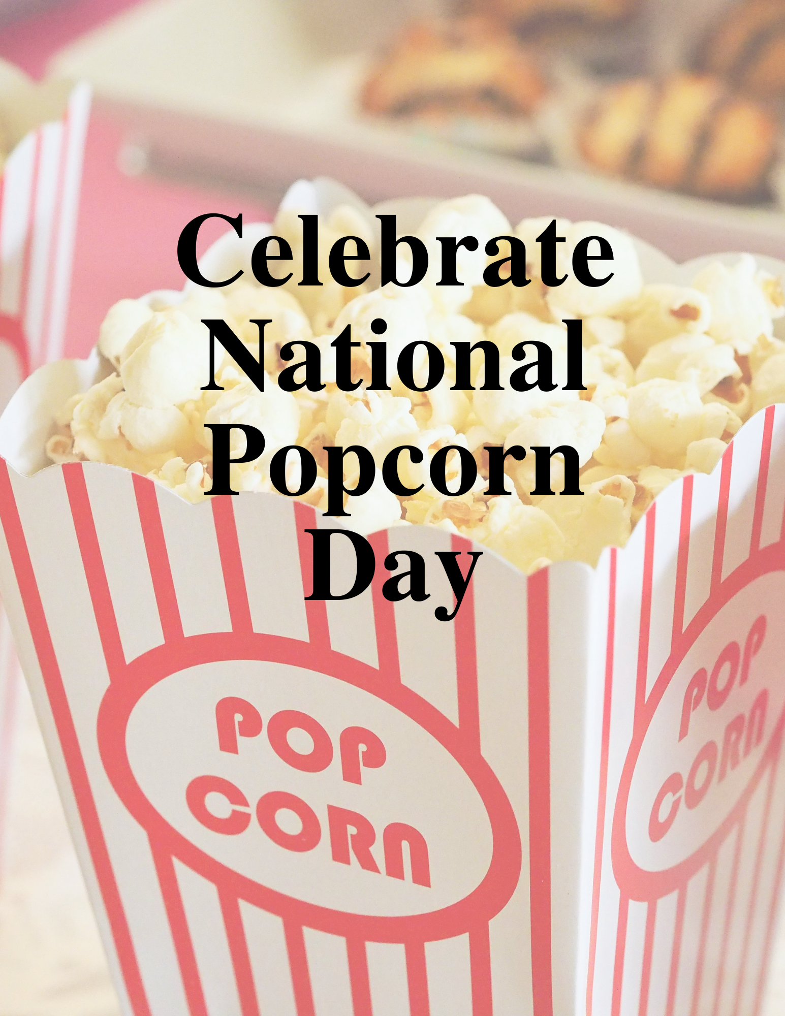 Popcorn And A Movie National Popcorn Day! — Tiaras & Tantrums