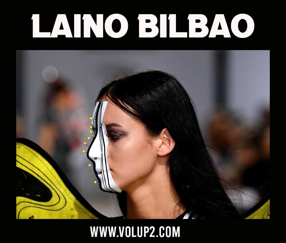 LAINO BILBAO Translated by Juliette Jordan — VOL•UP•2