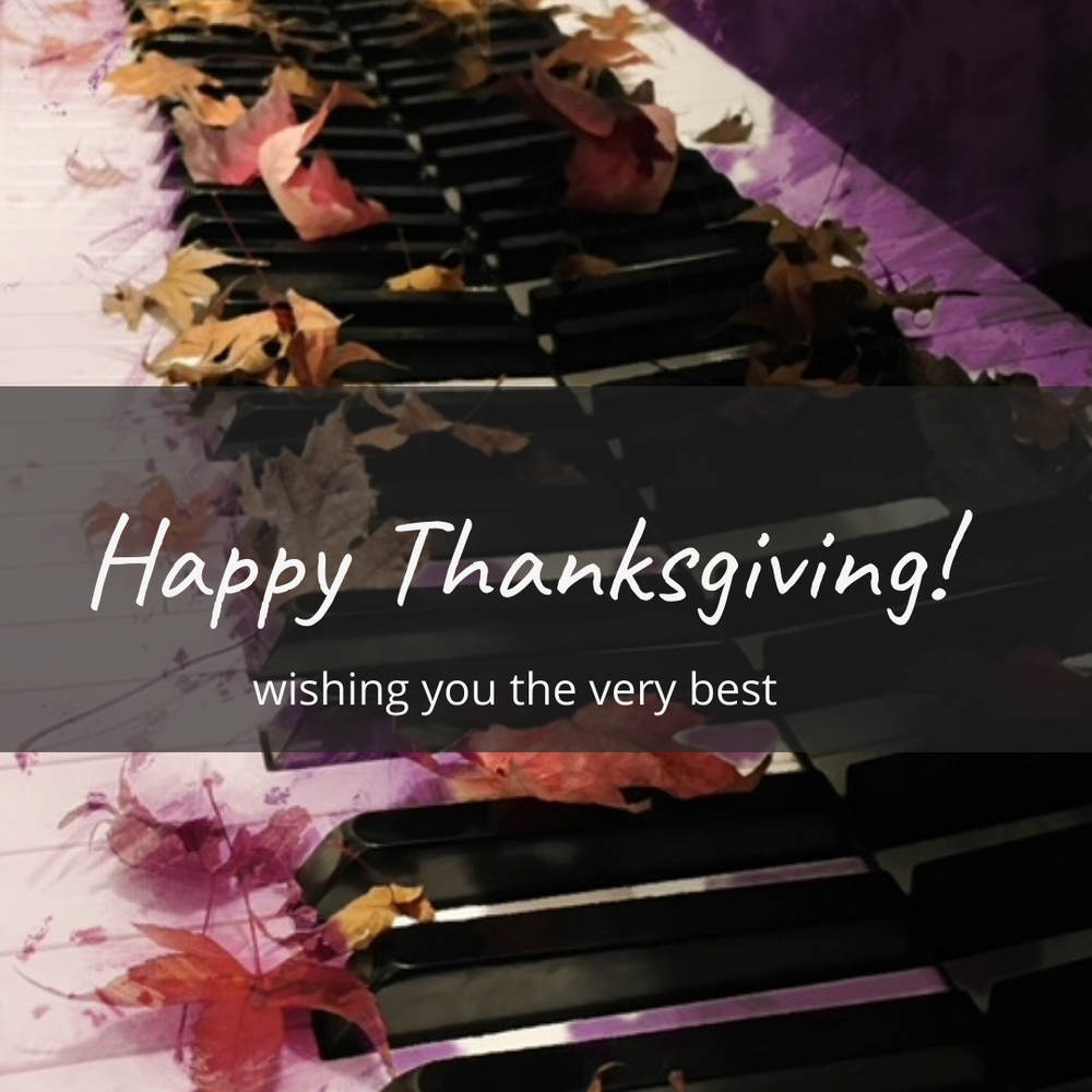 Happy Thanksgiving! — Piano Possibilities