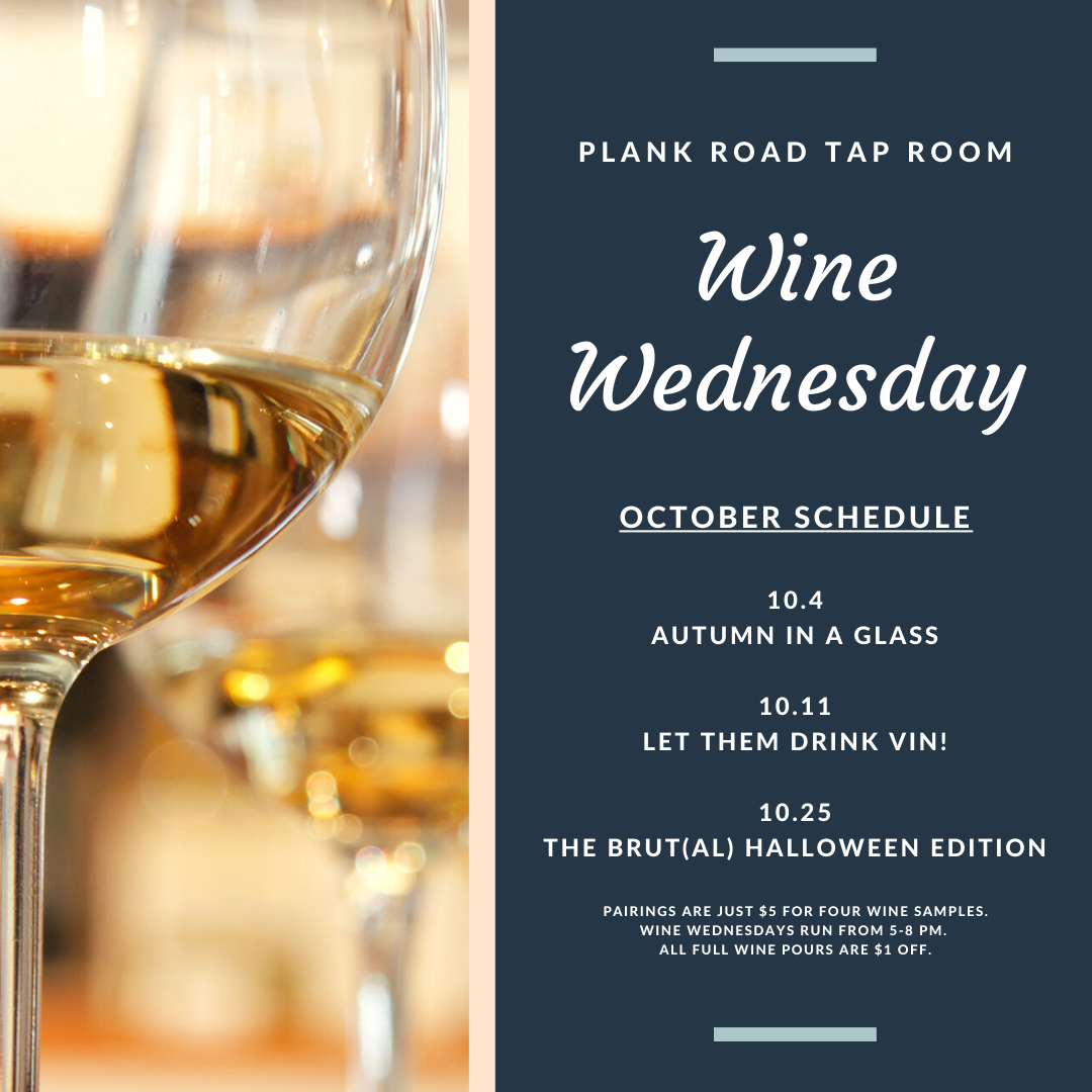 Wine Wednesdays 06: The Brut(al) Halloween Edition — Plank Road Tap Room