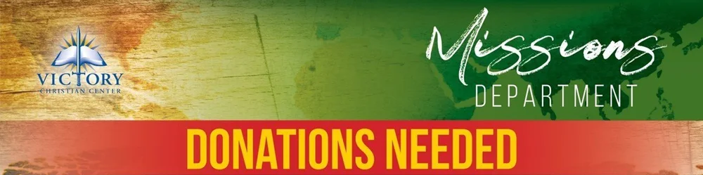VCC Missions Needs — Victory Christian Center