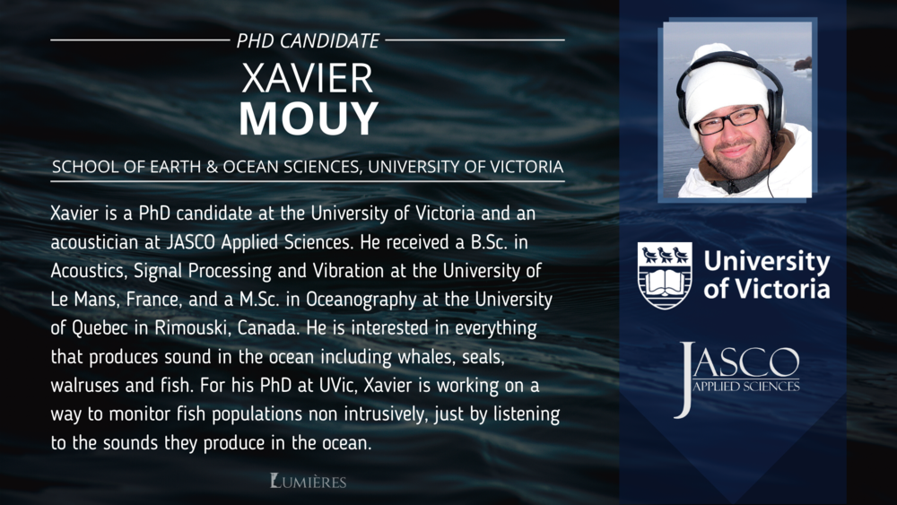 Xavier Mouy a featured guest on Lumières webinar Bioacoustics - Voices ...