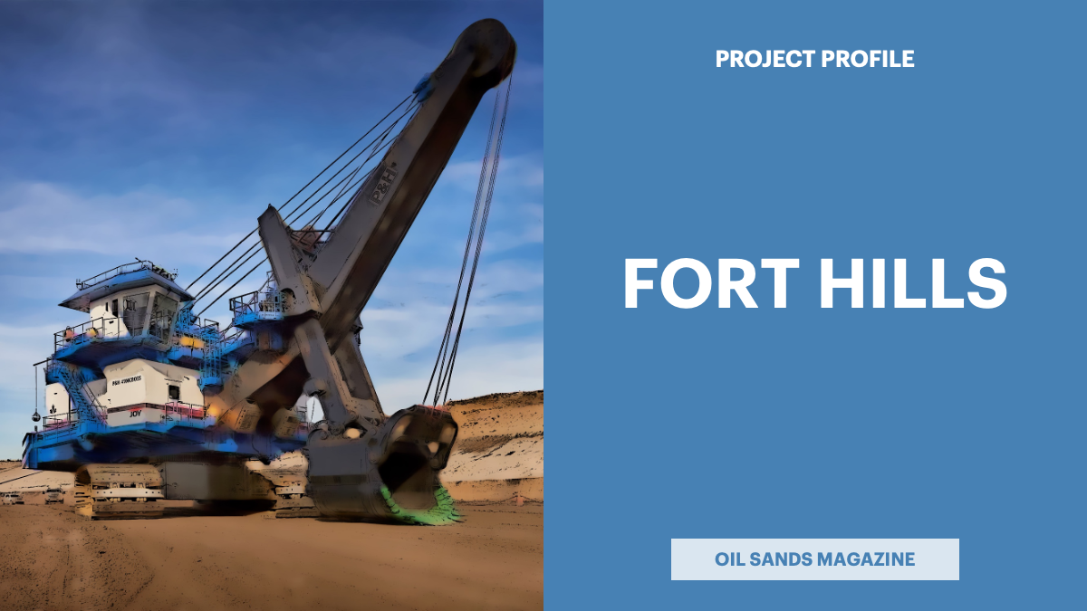 Project Profile — Fort Hills | Oil Sands Magazine