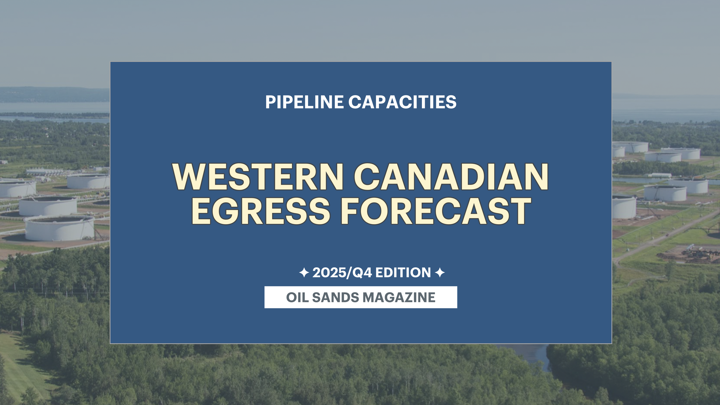 Pipeline Egress Outlook to 2030 － 2026 Edition | Oil Sands Magazine
