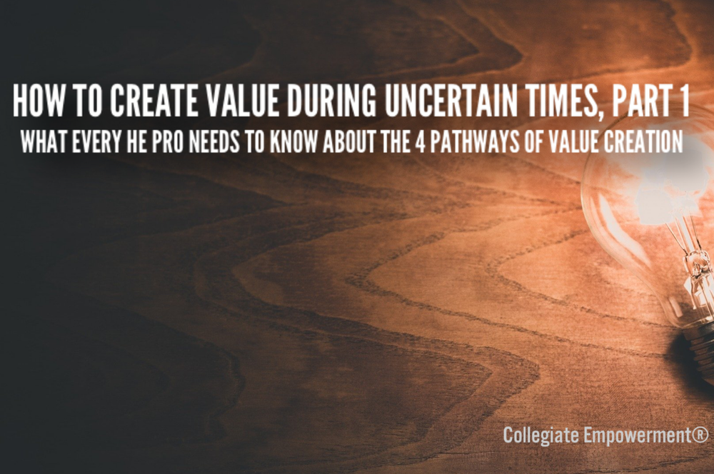 How To Create Value During Uncertain Times, Part 1 — COLLEGIATE EMPOWERMENT