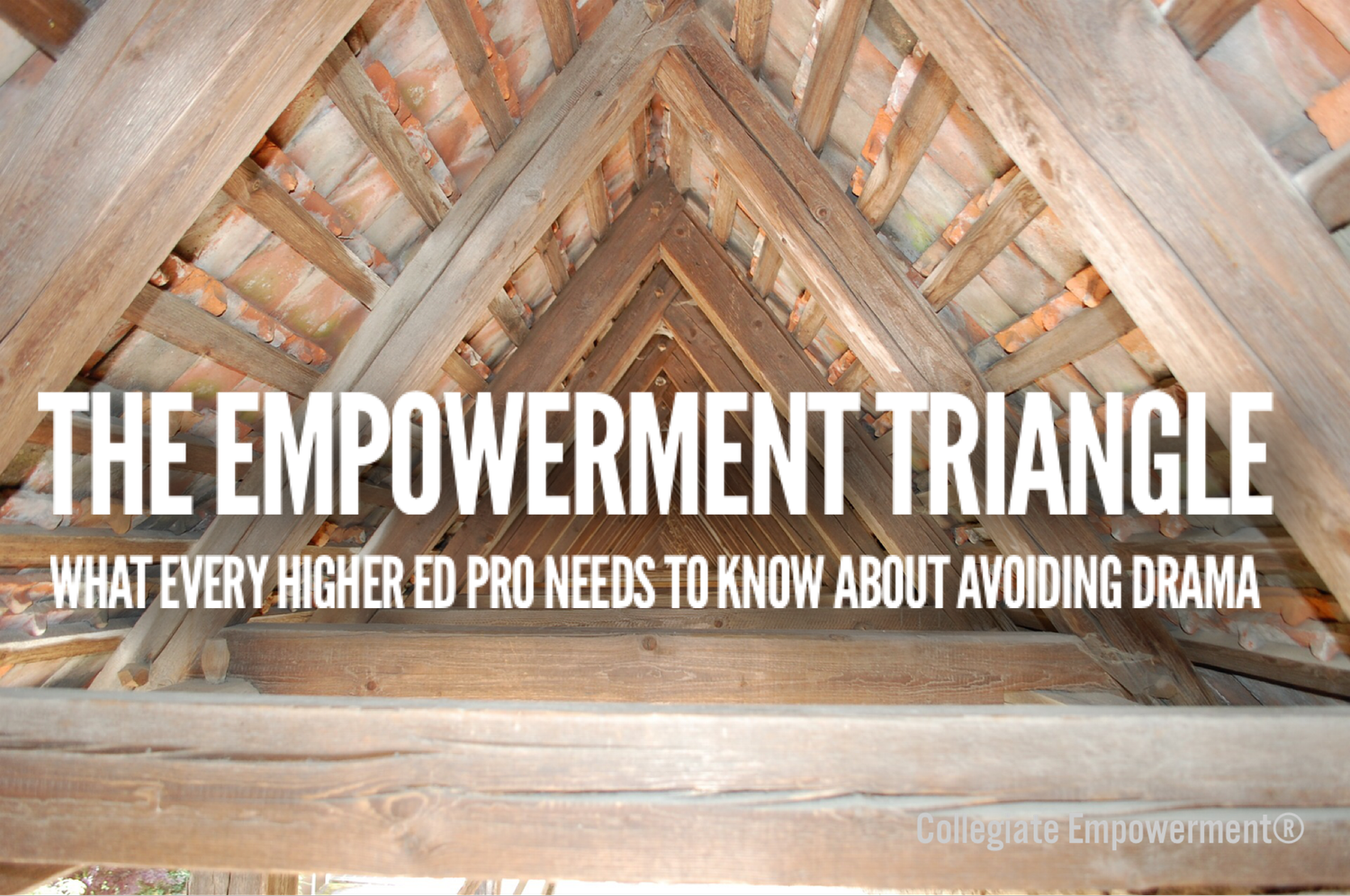 The Empowerment Triangle: What Every Higher Ed Pro Needs To Know About ...