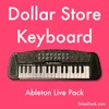 Dollar Store Keyboard Ableton Live Pack — Brian Funk