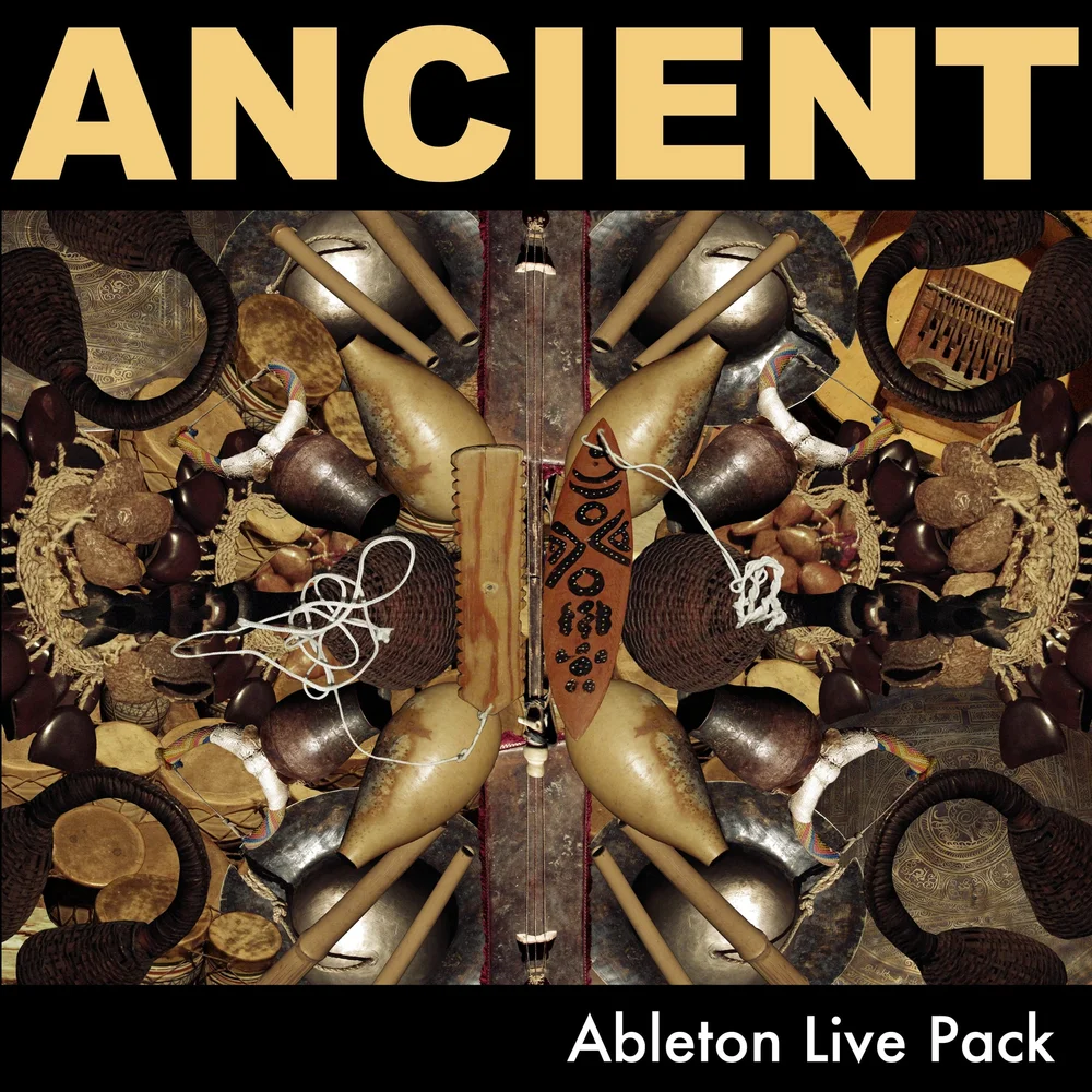 ANCIENT - Man's Earliest Instruments for Ableton Live — Brian Funk