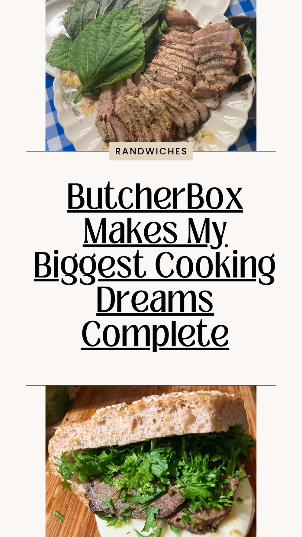 ButcherBox Makes My Biggest Cooking Dreams Complete - AD — Randwiches