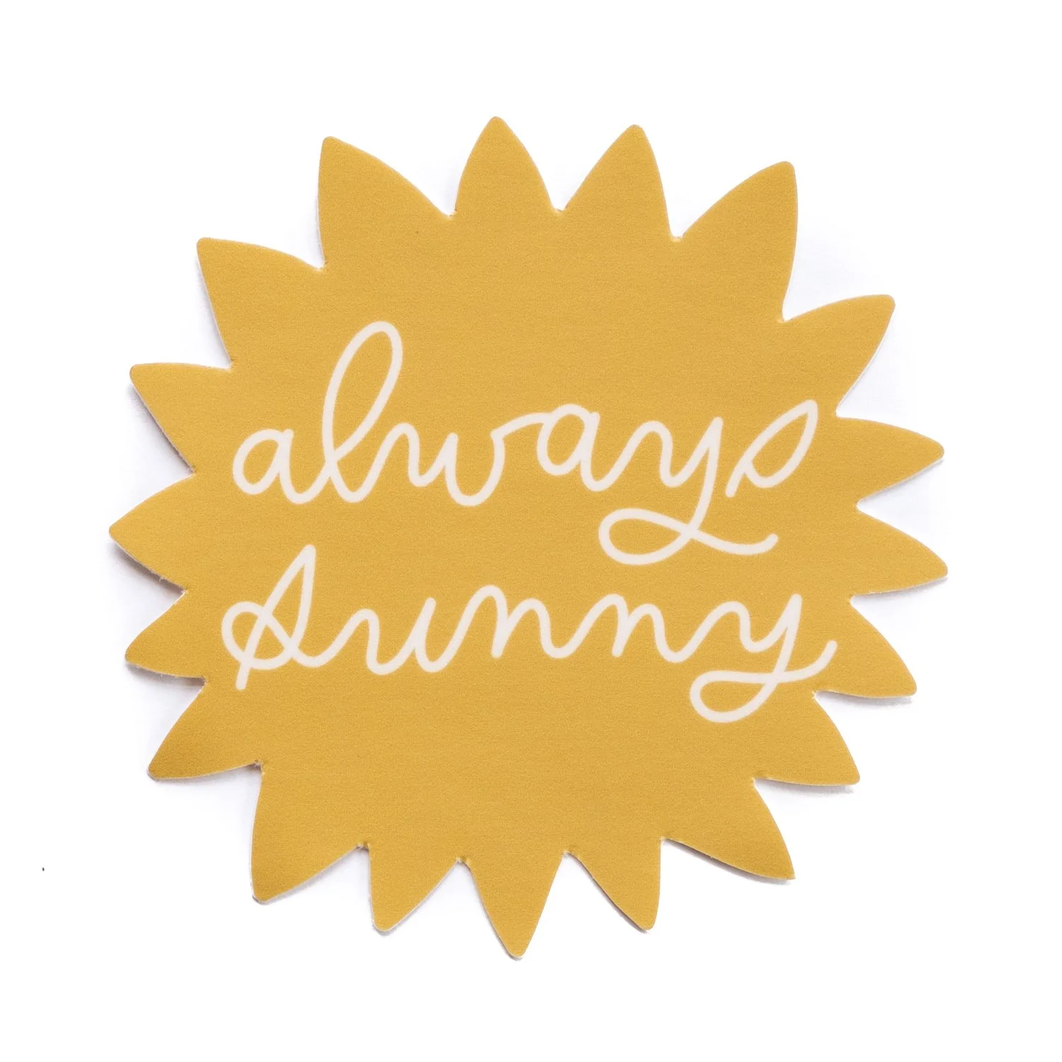 Always Sunny Sticker — The DIME Store