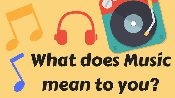 What does Music mean to you? - Gareth Mate