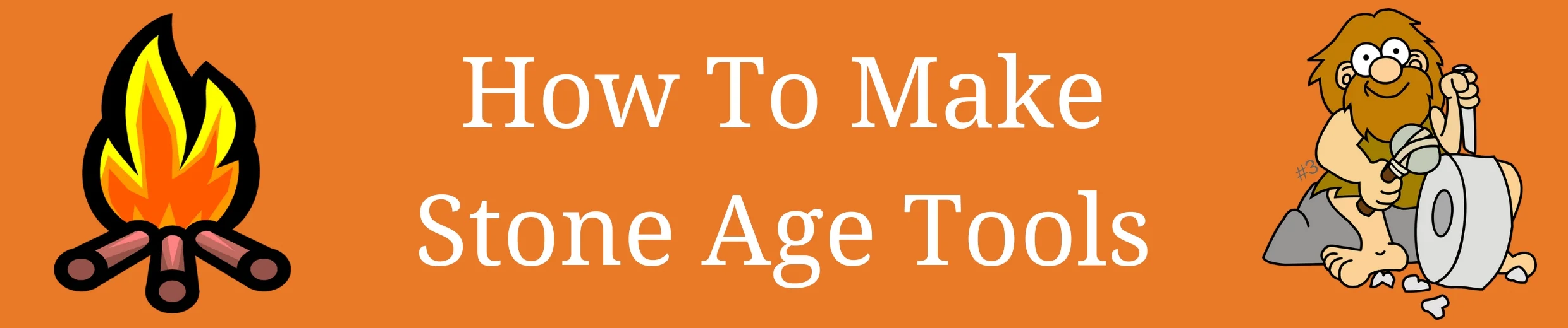 How To Make Stone Age Tools