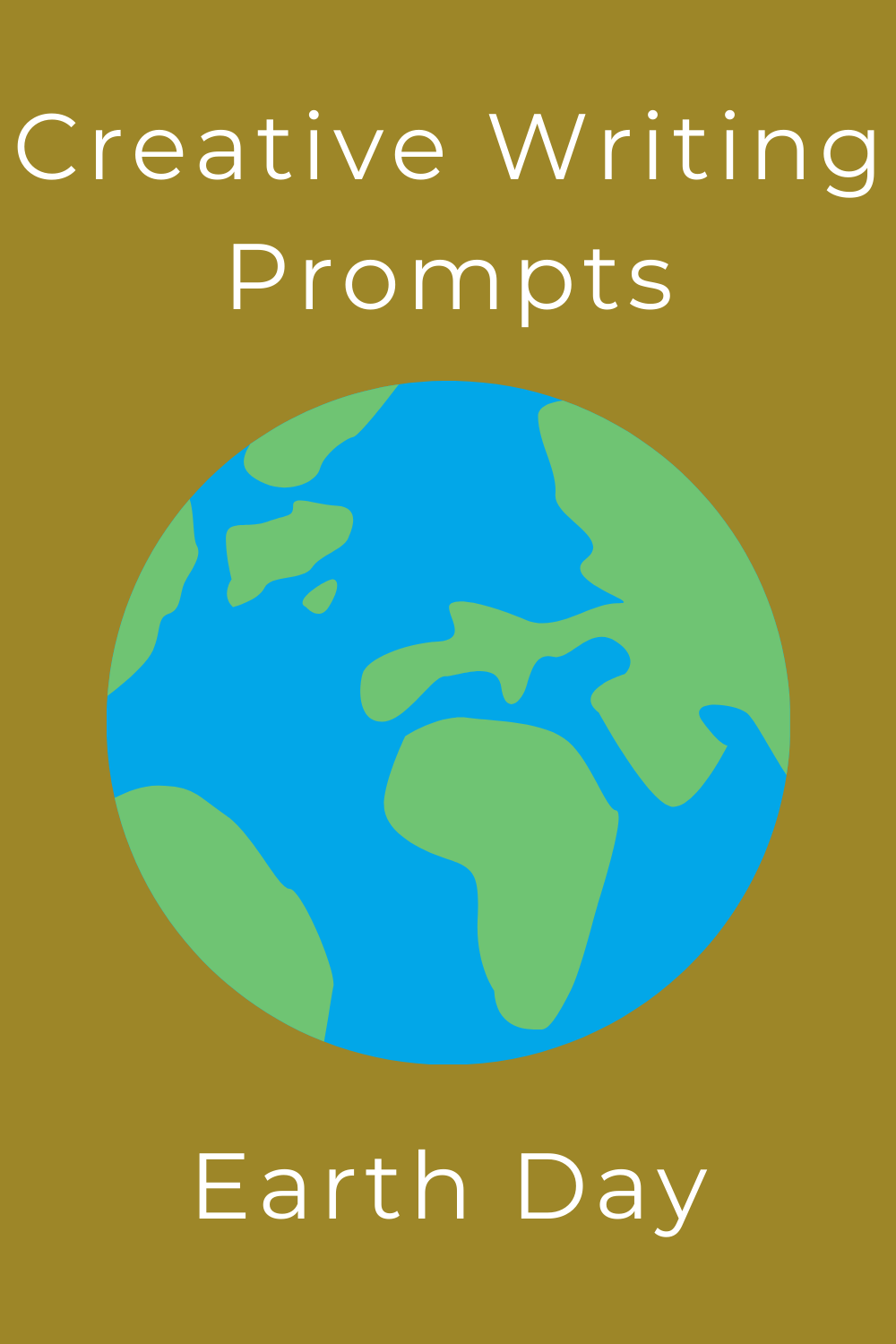 Creative Writing Prompts - Earth Day