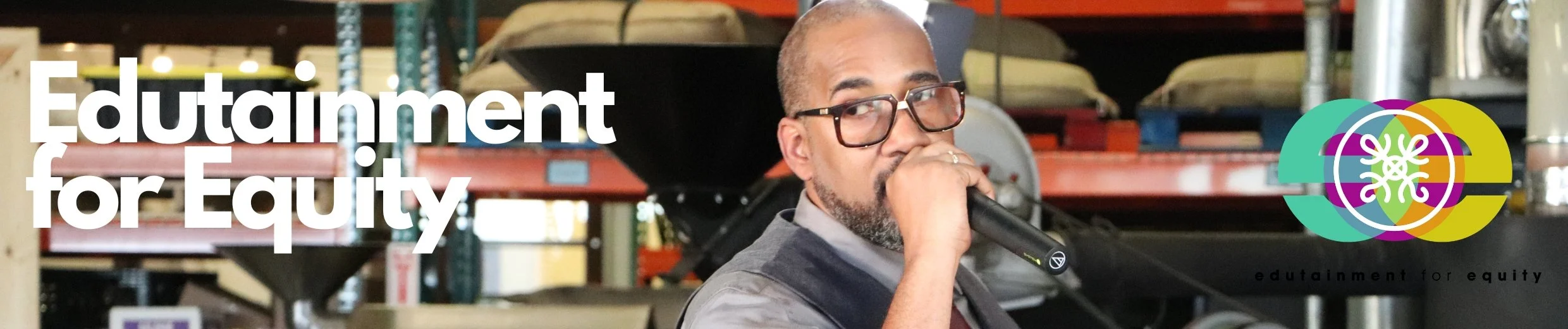 Edutainment For Equity (E4E)