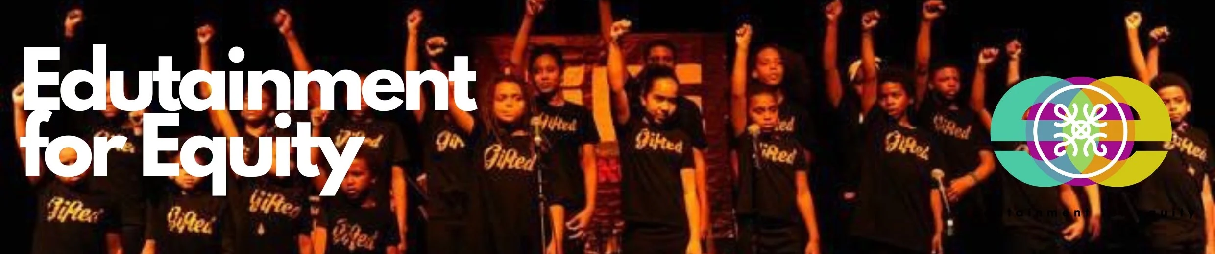 Edutainment For Equity (E4E)