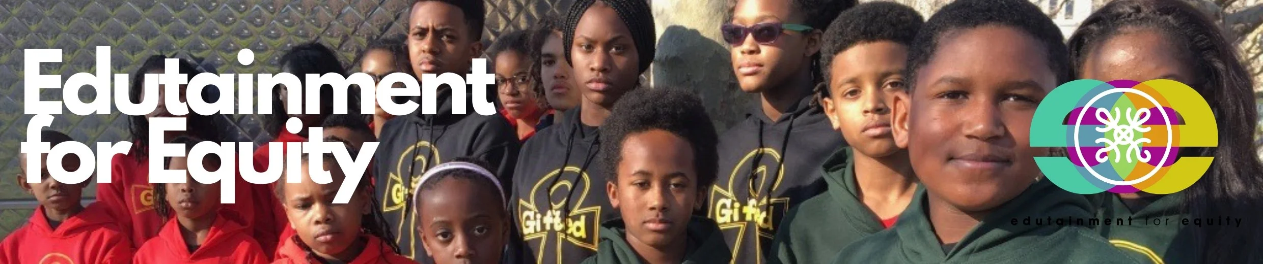 Edutainment For Equity (E4E)