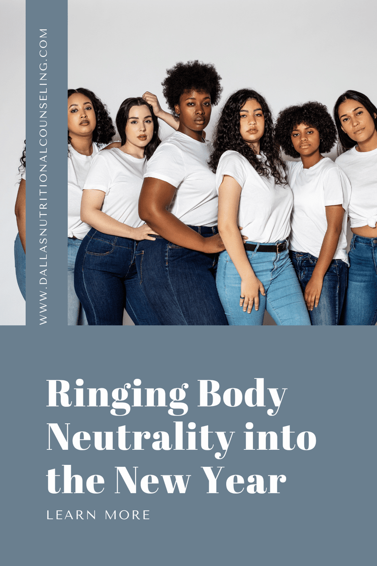 Ringing Body Neutrality Into the New Year — Dallas Nutritional ...