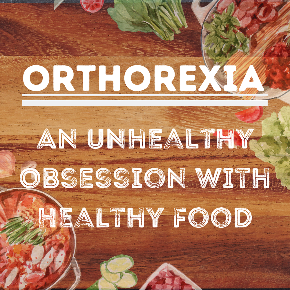 Orthorexia: An Unhealthy Obsession with Healthy Food — Dallas ...