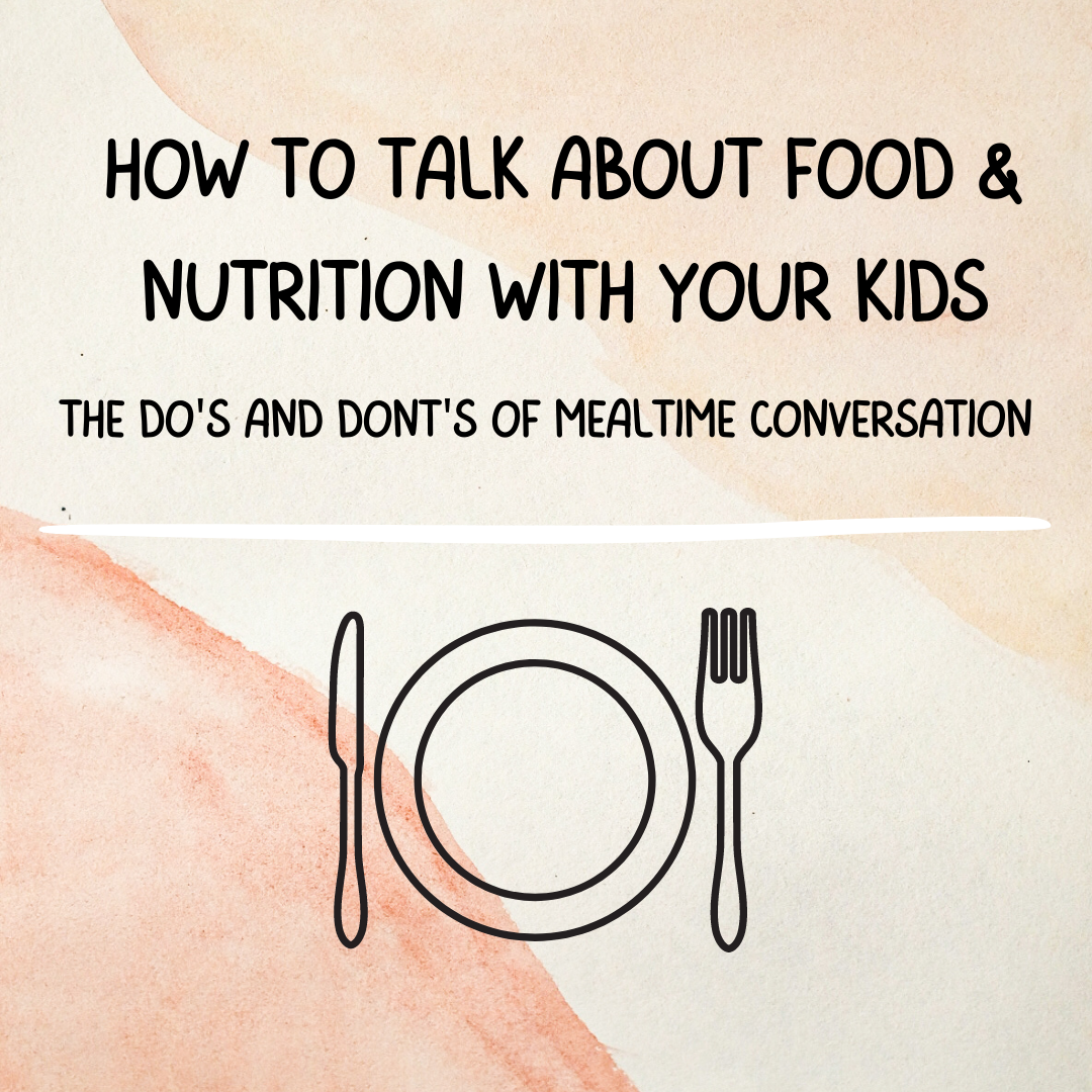 How to Talk About Food & Nutrition with Your Kids — Dallas Nutritional ...
