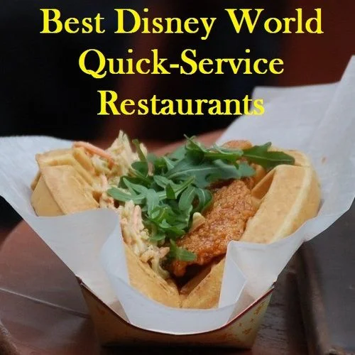 Best Disney World Quick-Service Restaurants