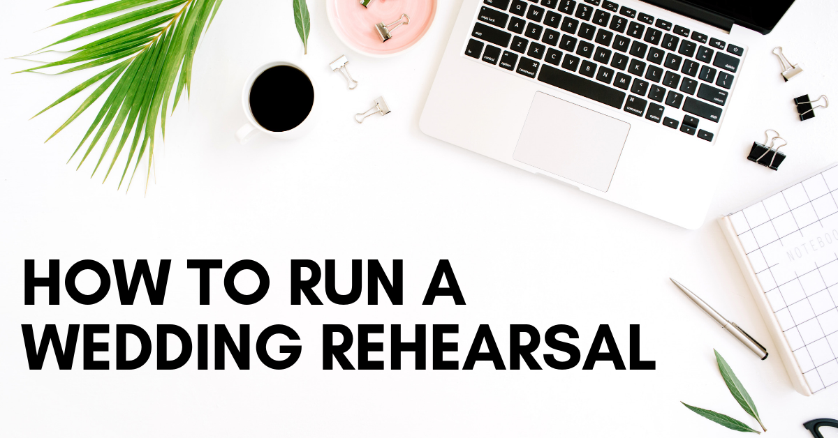 How To Run A Wedding Rehearsal Like a Veteran Wedding Planner — Simply ...