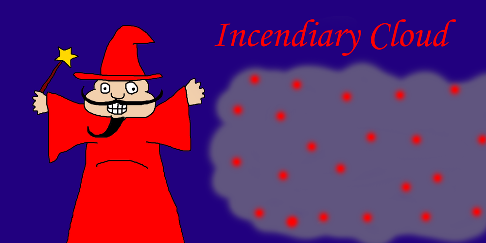 Incendiary Cloud 5e: Where There's Smoke, There's Fire — Caverns ...
