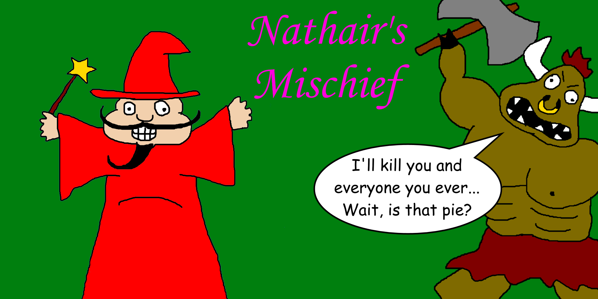 Nathair's Mischief 5e: Humble Pie — Caverns & Creatures