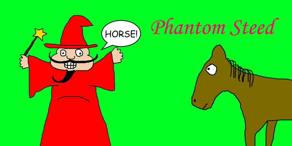 Phantom Steed 5e: HORSE! — Caverns & Creatures