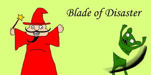 Blade of Disaster 5e: All of the Blade Sequels — Caverns & Creatures
