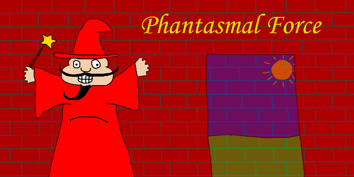 Phantasmal Force 5e: Just to Be a Dick — Caverns & Creatures