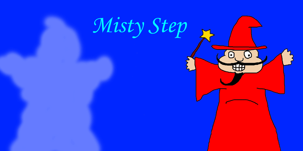 Misty Step 5e: A Step in the Right Direction — Caverns & Creatures