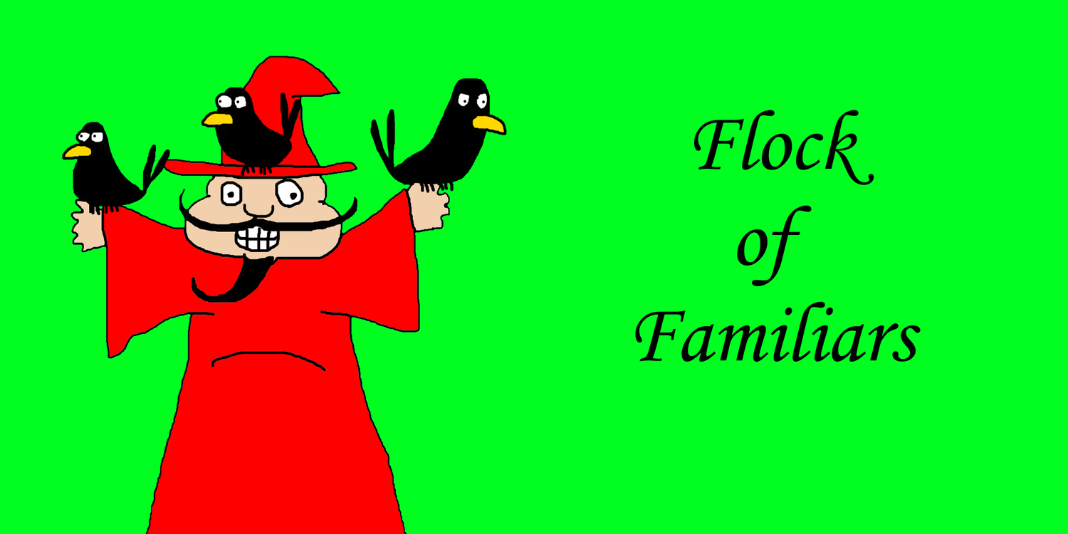 Flock of Familiars 5e: : A Threesome Seldom Lives Up to the Hype ...