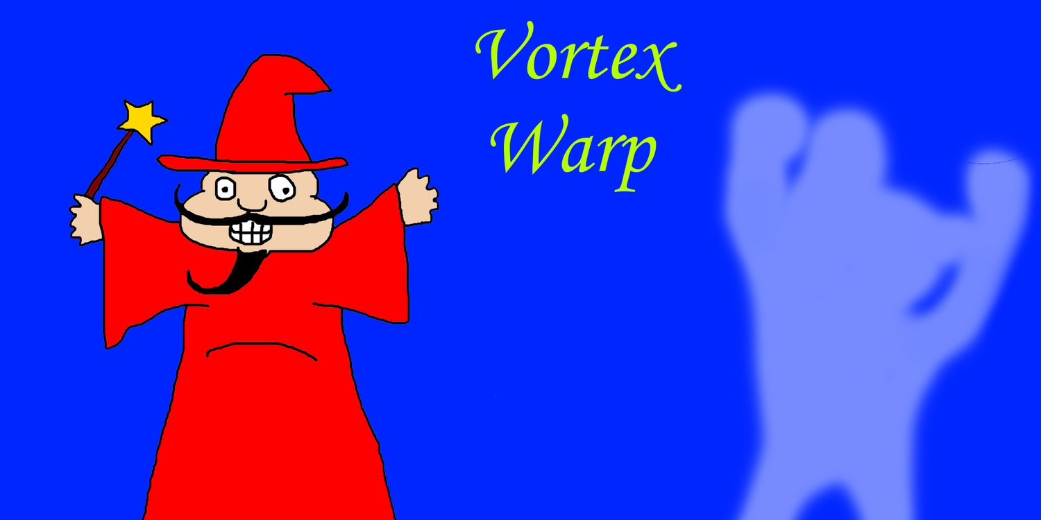 Vortex Warp 5e: I Have You Right Where I Want You — Caverns & Creatures