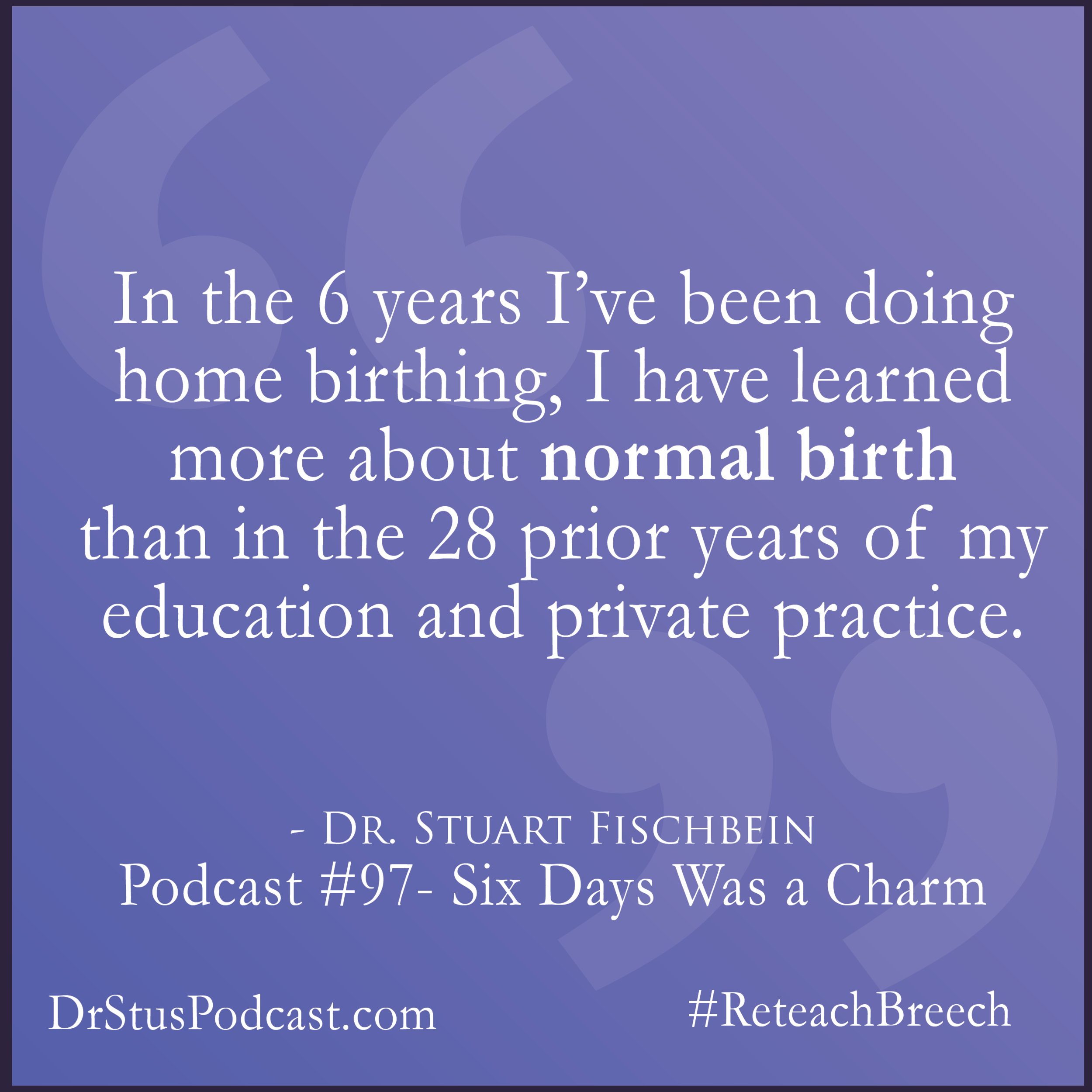Wisdoms — Birthing Instincts with Dr. Stu