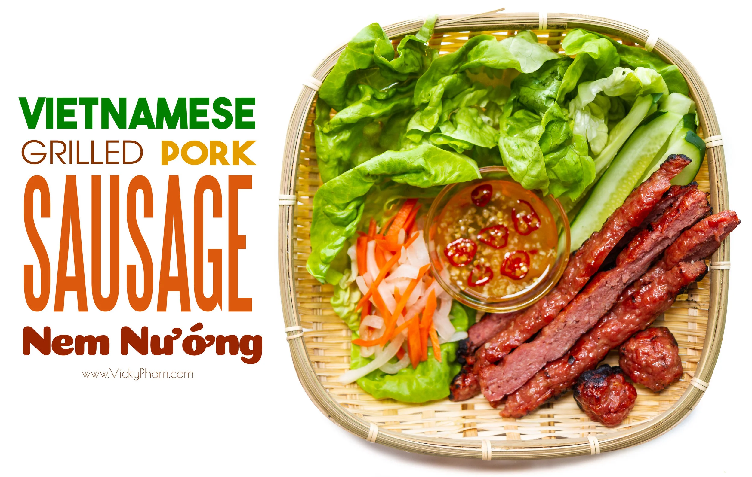 Vietnamese Grilled Pork Sausage (Nem Nuong) — Vicky Pham