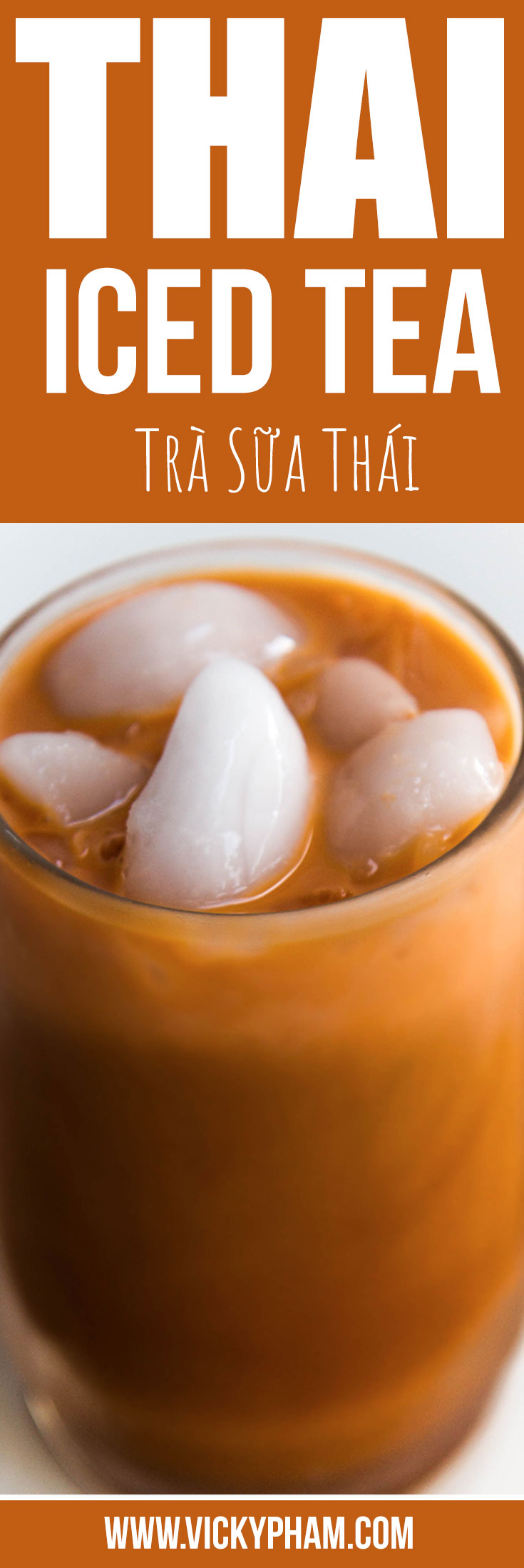 Thai Iced Tea (Tra Sua Thai) — Vicky Pham