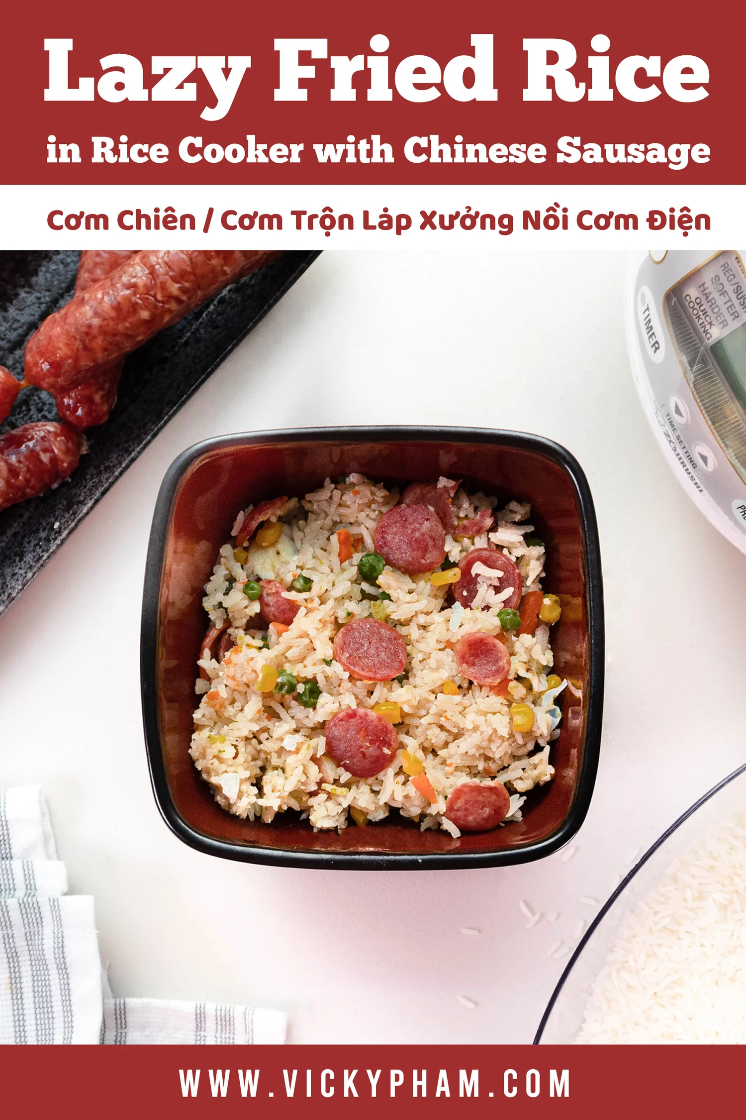Lazy Fried Rice in Rice Cooker Recipe with Chinese Sausage (Cơm Chiên ...