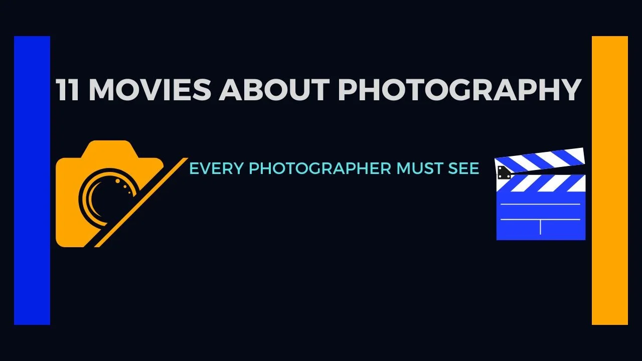 Best 11 Movies About Photography Every Photographer Must See — Every ...