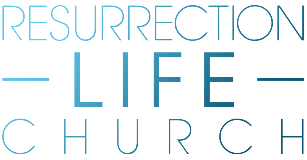 Resurrection Life Church — Real People, Real Life, Real God
